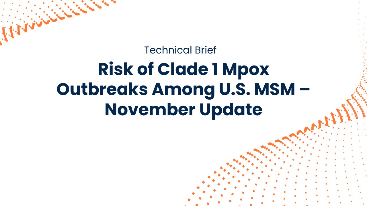 Risk of Clade I Monkeypox Outbreaks Among U.S. MSM - Update | CFA: Modeling and Forecasting | CDC