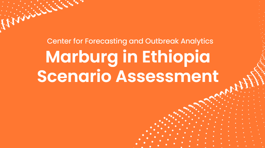 Scenario assessment: Marburg Virus Outbreak in Ethiopia | CFA ...