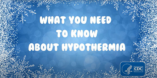 What You Need to Know About Hypothermia