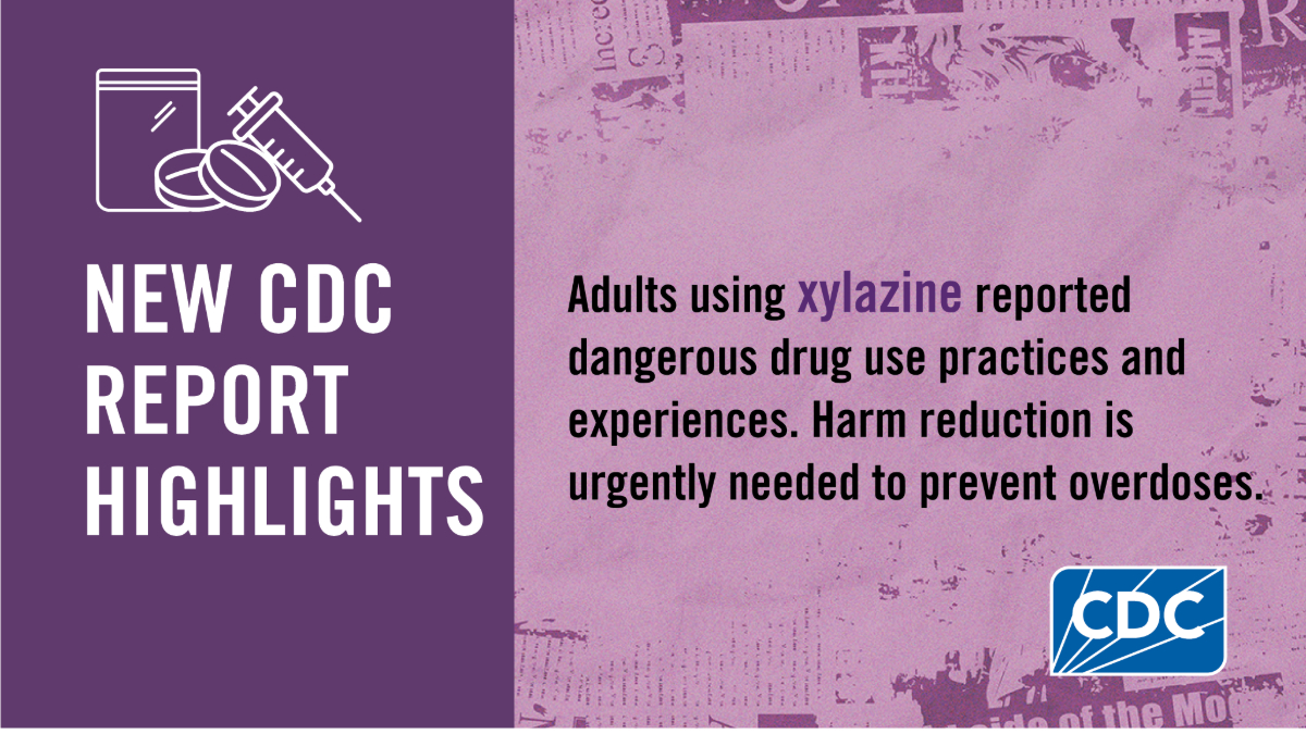 Reported Xylazine Use Among Adults Aged ≥18 Years Evaluated for ...