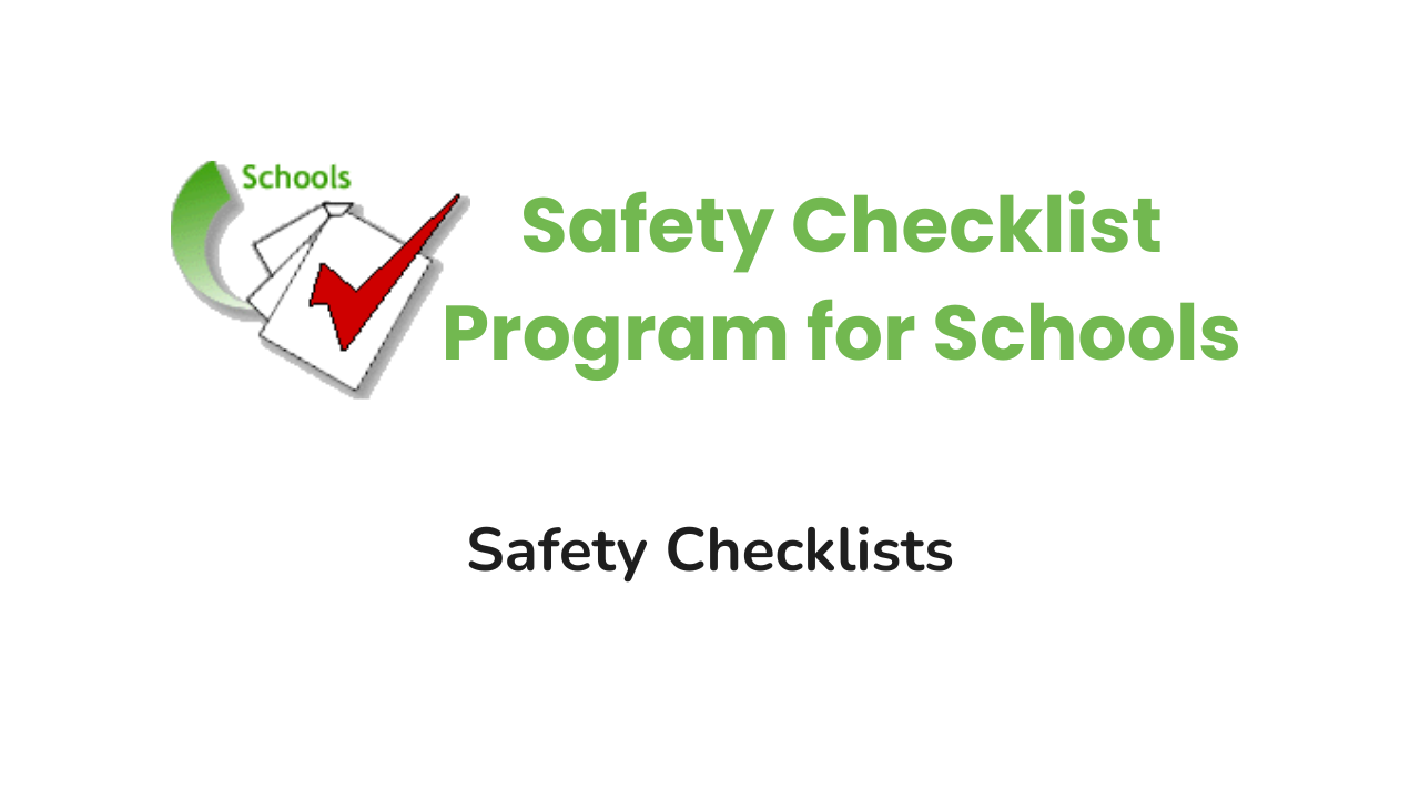 Safety Checklists A-Z | School Worker Safety and Health | CDC