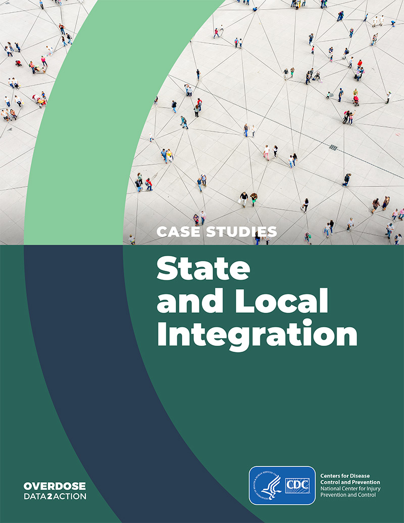 Case Studies: State and Local Integration | Overdose Resource Exchange ...