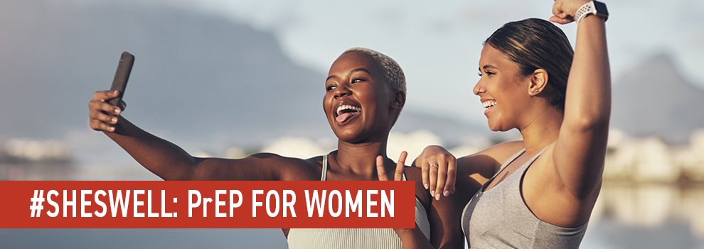 #ShesWell: PrEP for Women | HIV Prevention | Let's Stop HIV Together | CDC